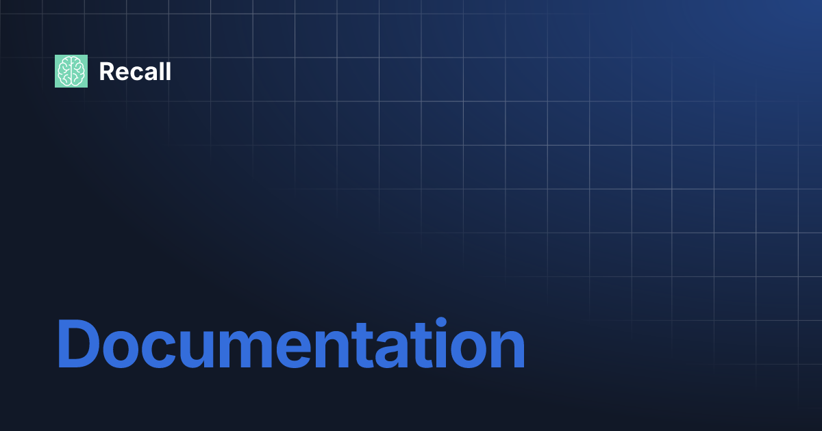 Documentation | Recall